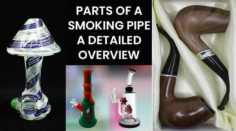 Parts Of A Smoking Pipe | A Detailed Overview - SmokeMEGA